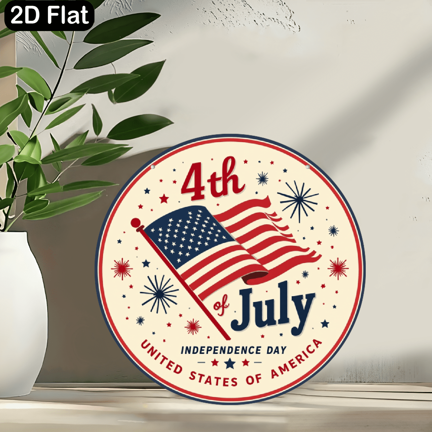 2D flat, an 8-inch wooden sign. "4th of July Independence Day United ...