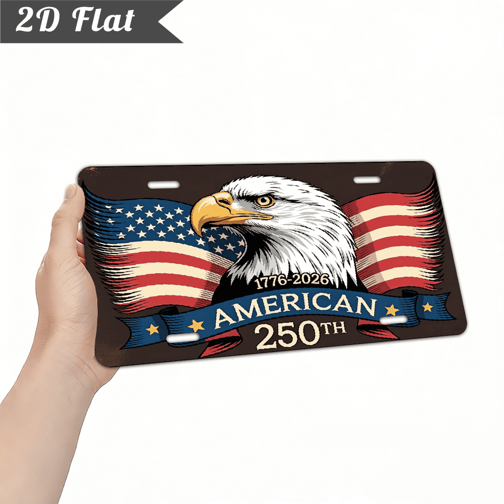 2D flat, an aluminum decorative sign, 1776 - 2026 AMERICAN 250TH with ...