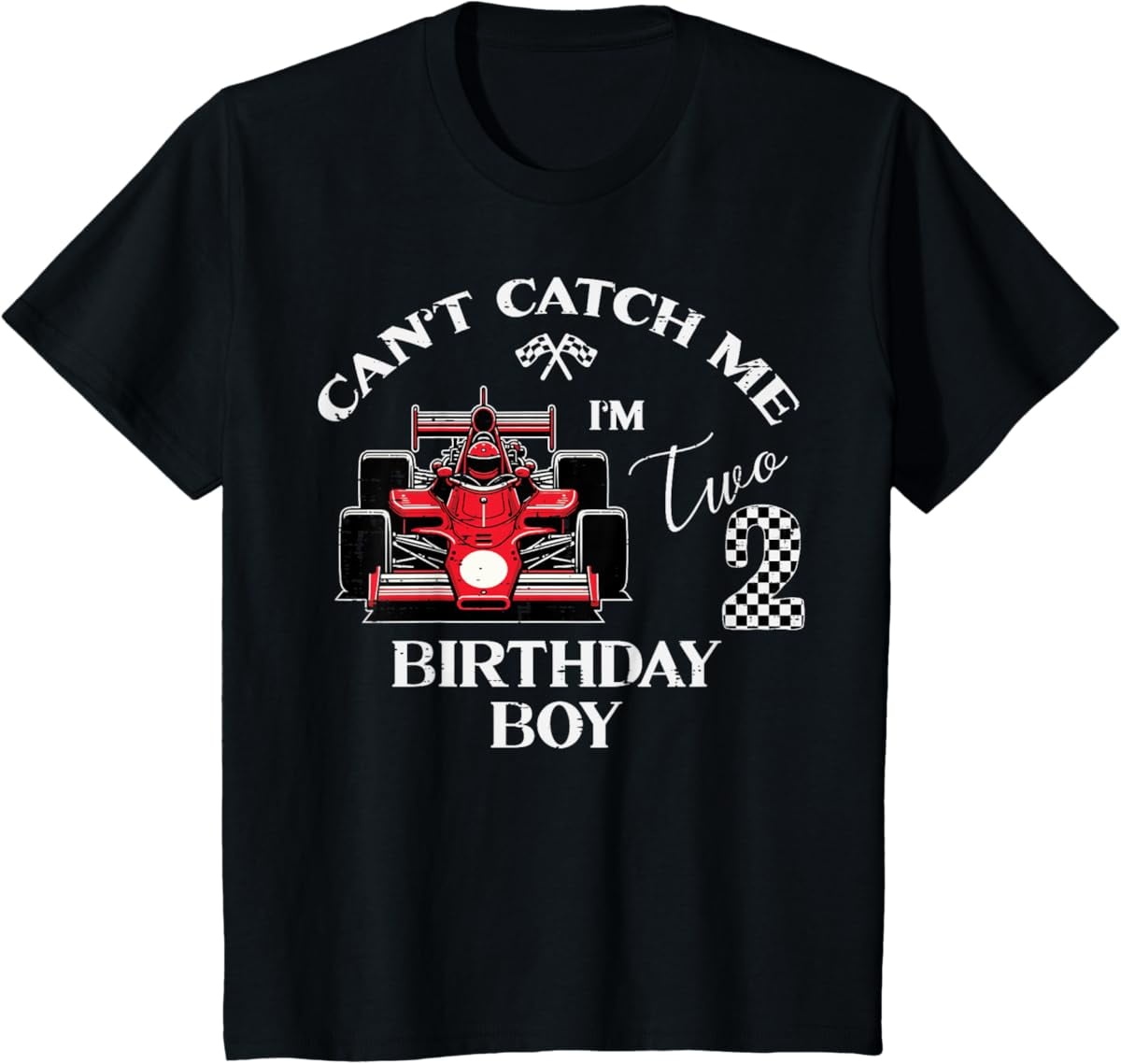 2Nd Birthday Race Car Bday Cant Catch Me Im 2 Years Unisex Men Women T ...