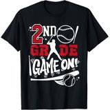 2Nd Grade Game On First Day Of School Baseball Second Grade T-Shirt ...