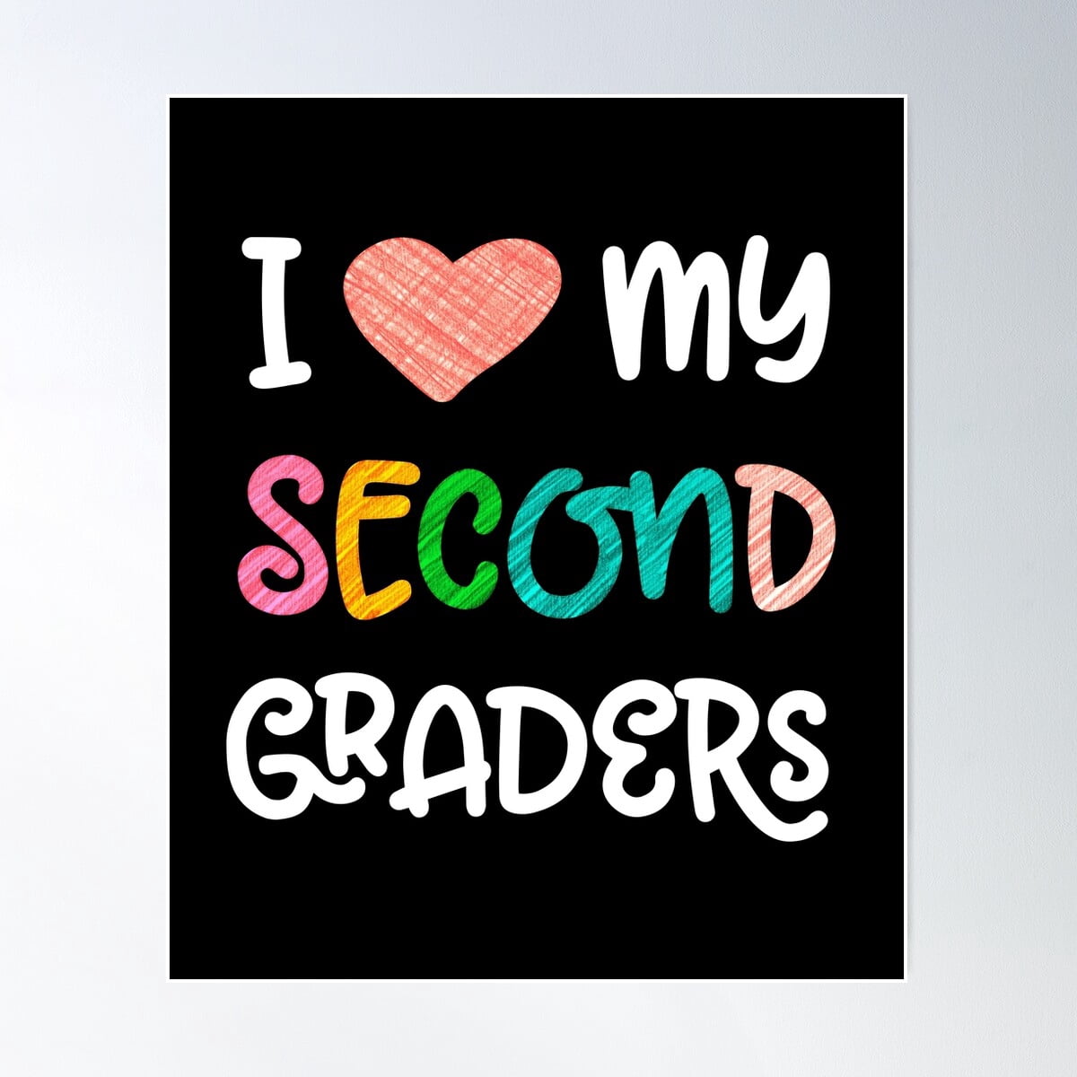 2Nd Grade Teacher Love Second Graders School Class Colorful Design ...