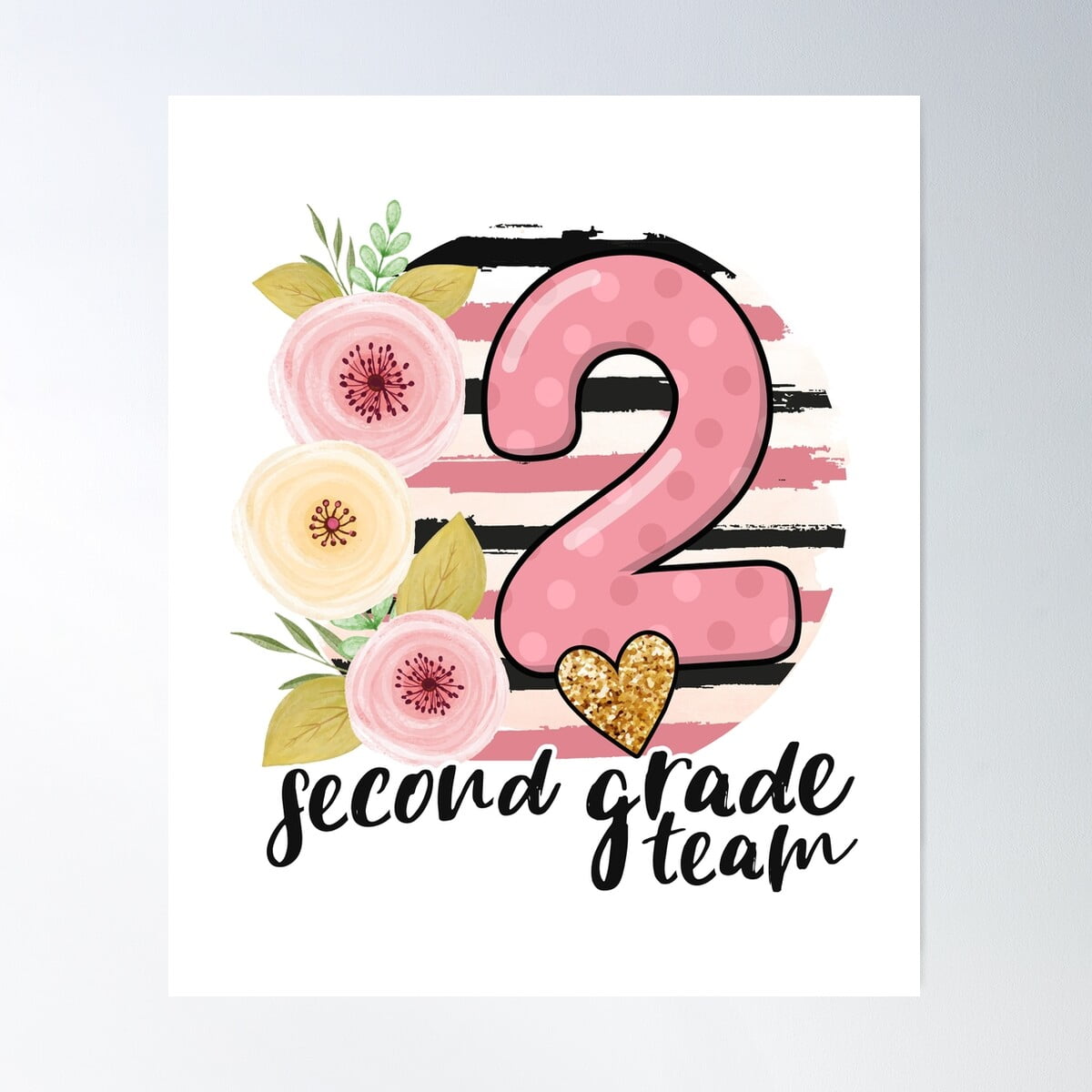 2Nd Grade Team Back To School Second Grade Teachers Floral Poster Wall ...