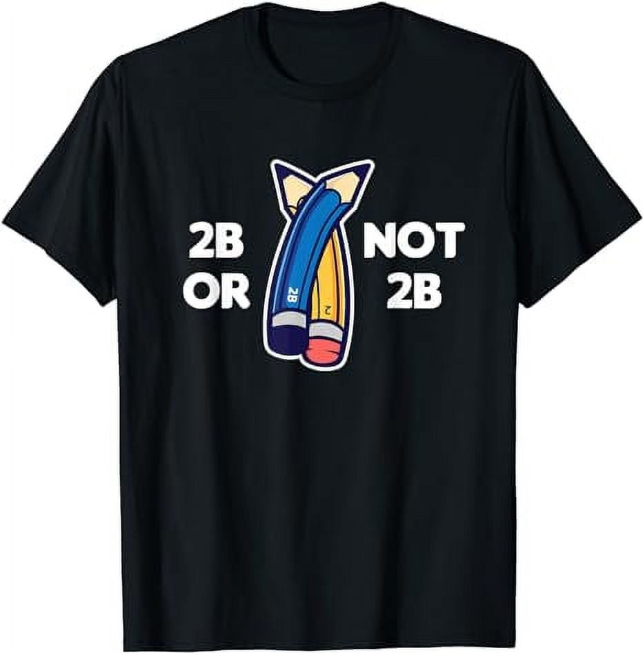 2b or not 2b Funny Architecture Drawing Artist Student Gift T-Shirt ...