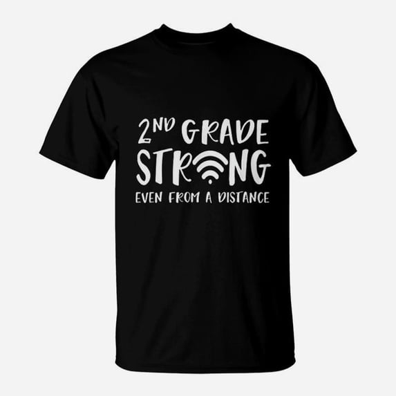 2nd Grade Strong Second Grade Teacher Distance Learning TShirt ...