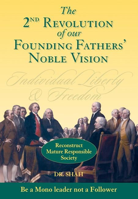 2nd Revolution of our Founding Fathers' Noble Vision: Reconstruct ...