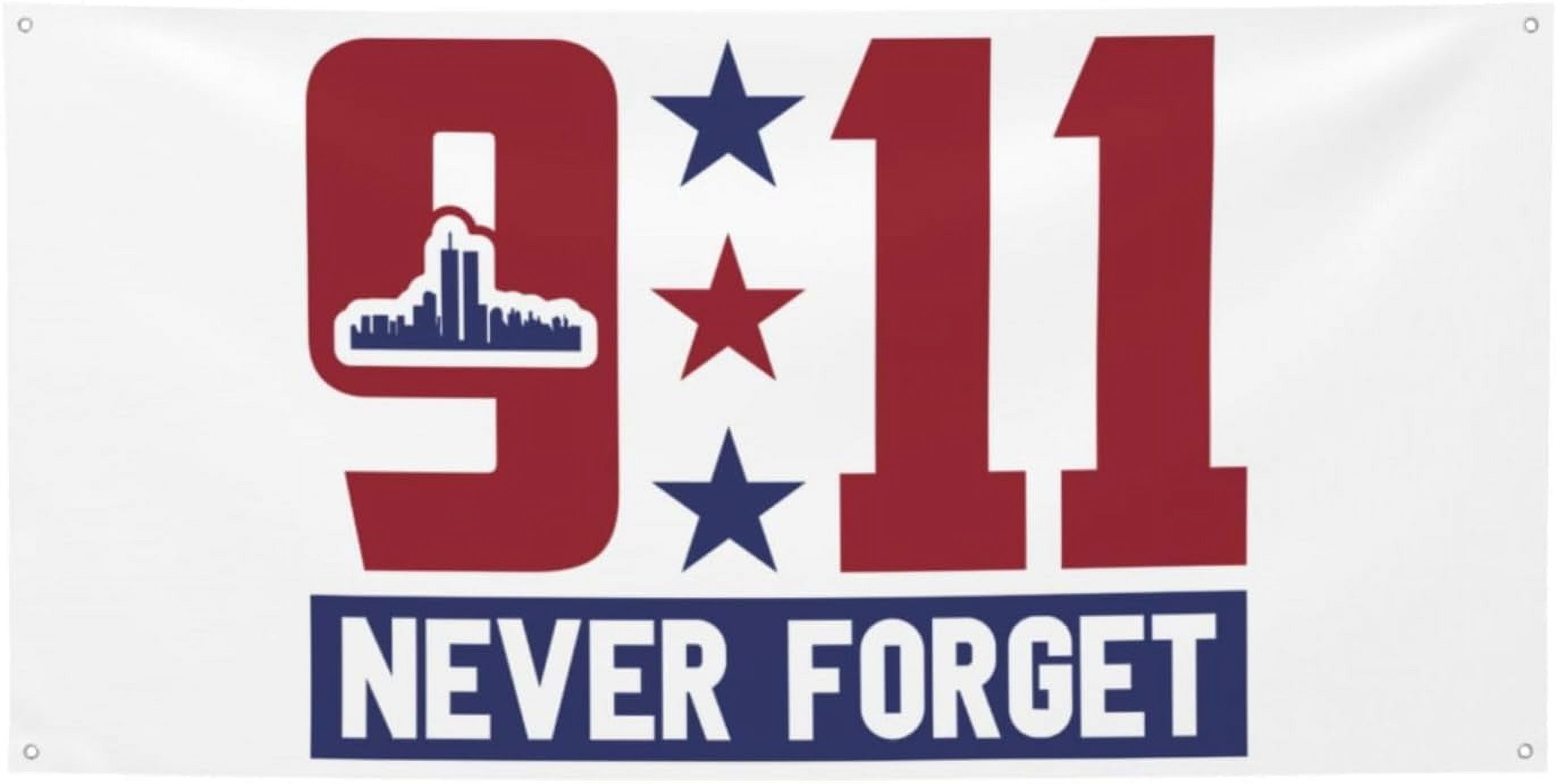 2x6 Ft Never Forget 911 Banner Flag 9/11 Memorial Day Flag Sign ...