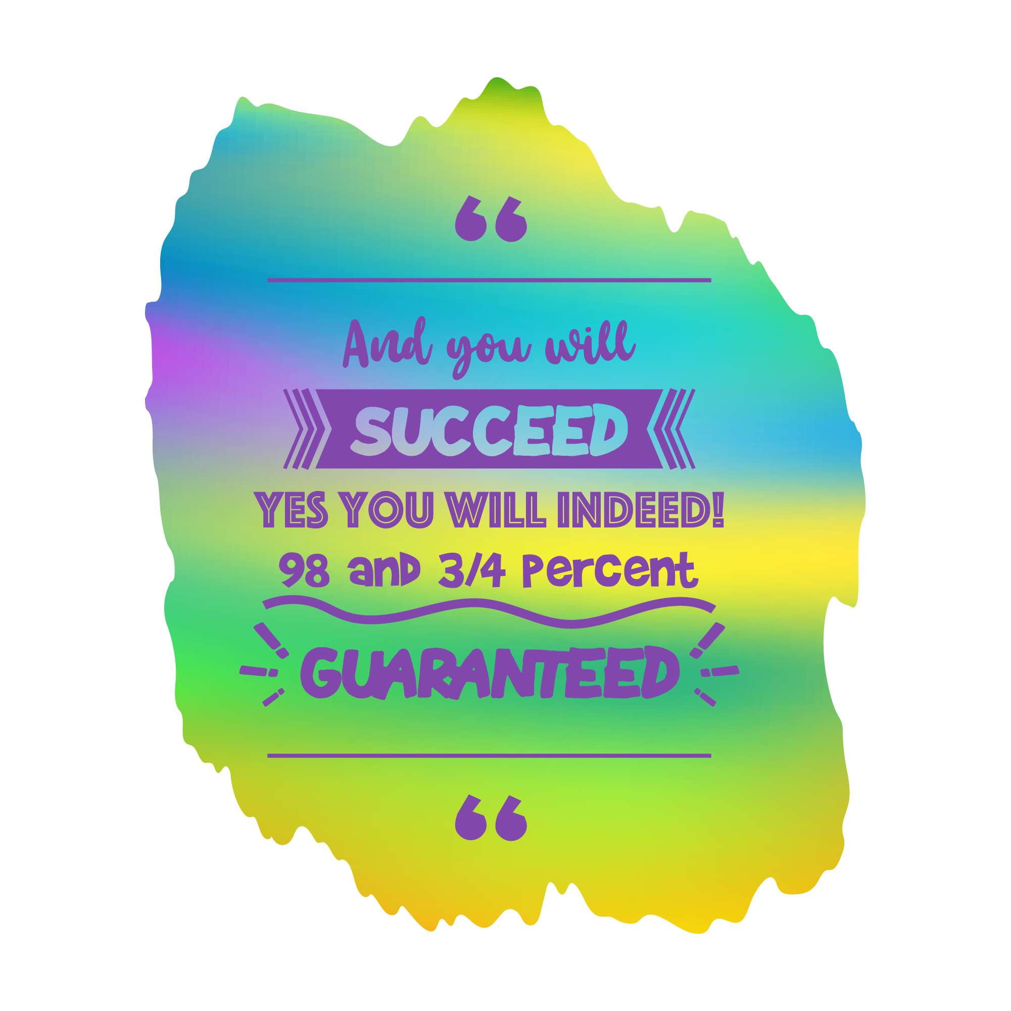 3/4 Percent Guaranteed You Will Succeed Inspirational Quote Wall Design ...