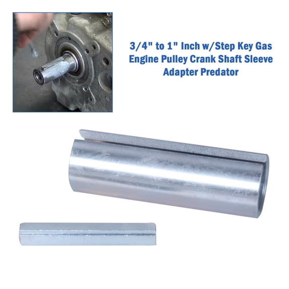 3/4" to 1" Inch w/Step Key Gas Engine Pulley Crank Shaft Sleeve Adapter ...
