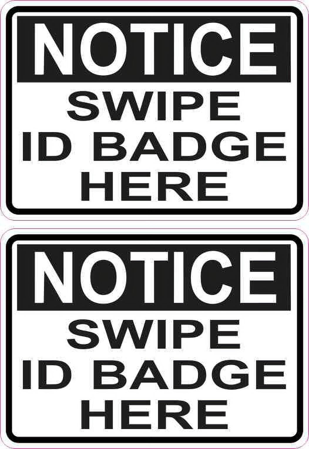 3.5in x 2.5in Notice Swipe ID Badge Here Stickers - Walmart.com