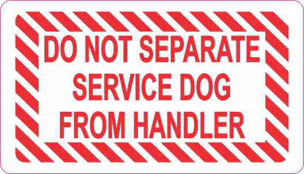 3.5x2 Do Not Separate Service Dog From Handler Magnet Vinyl Magnetic ...