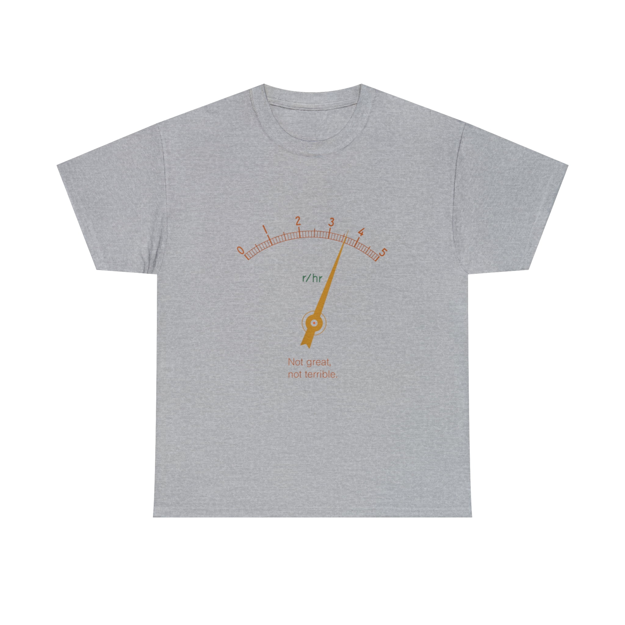 3.6 Roentgen Not Great, Not Terrible Chernobyl Tshirt - Walmart.com