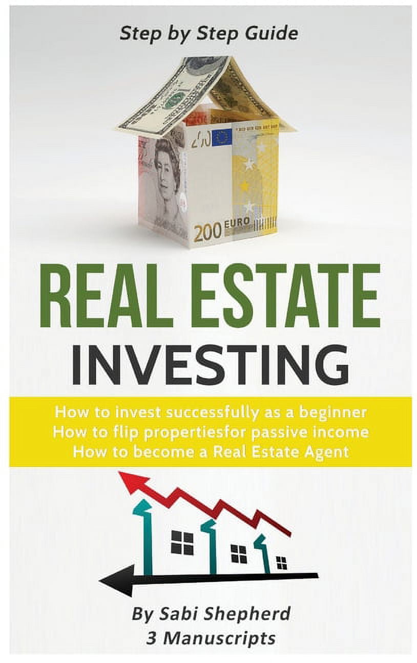3 Books in 1: Real Estate Investing: How to invest successfully as a ...