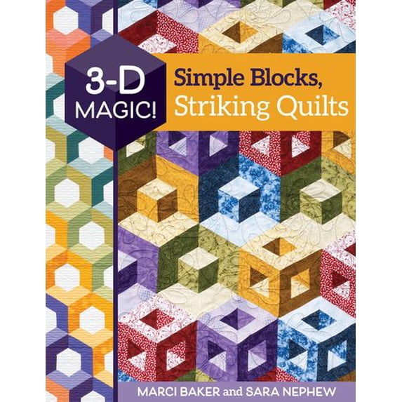 3-D Magic! Simple Blocks, Striking Quilts - Walmart.com