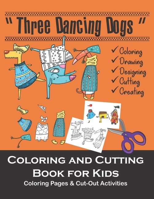 3-Dancing Dogs coloring and cutting books for kids: Coloring Pages and ...