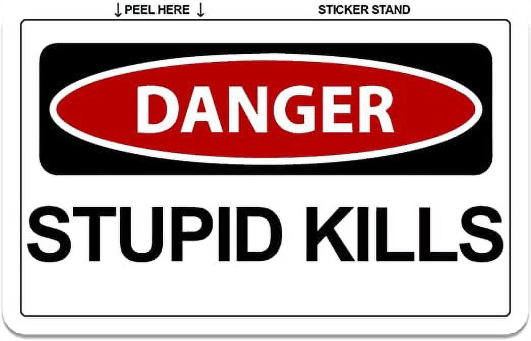 3 - Danger Stupid Kills Hard Hat/Helmet Stickers 1" x 2" - Walmart ...