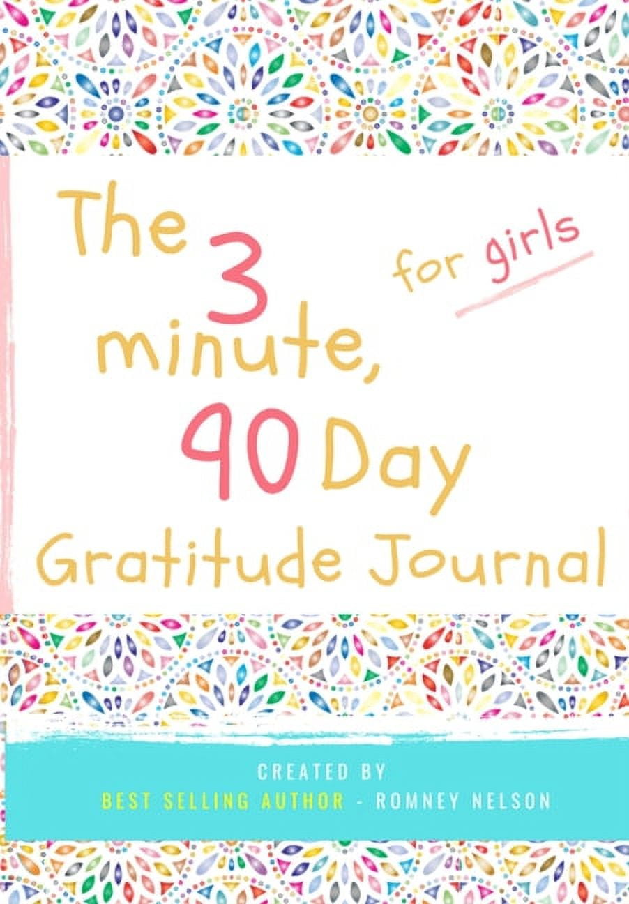 Gratitude Journal for Kids The 3 Minute, 90 Day Gratitude Journal for ...