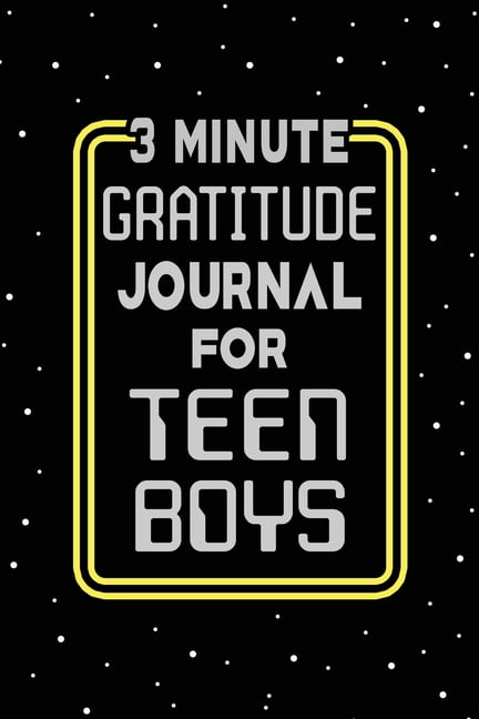 3 Minute Gratitude Journal for Teen Boys: Journal Prompts to Teach ...