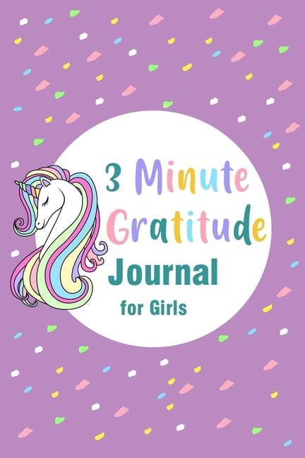 3 Minute Gratitude Journal for Girls: Journal Prompt for Kid age 5-10 ...
