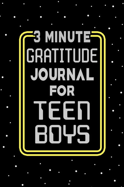 3 Minute Gratitude Journal for Teen Boys: Journal Prompts to Teach ...