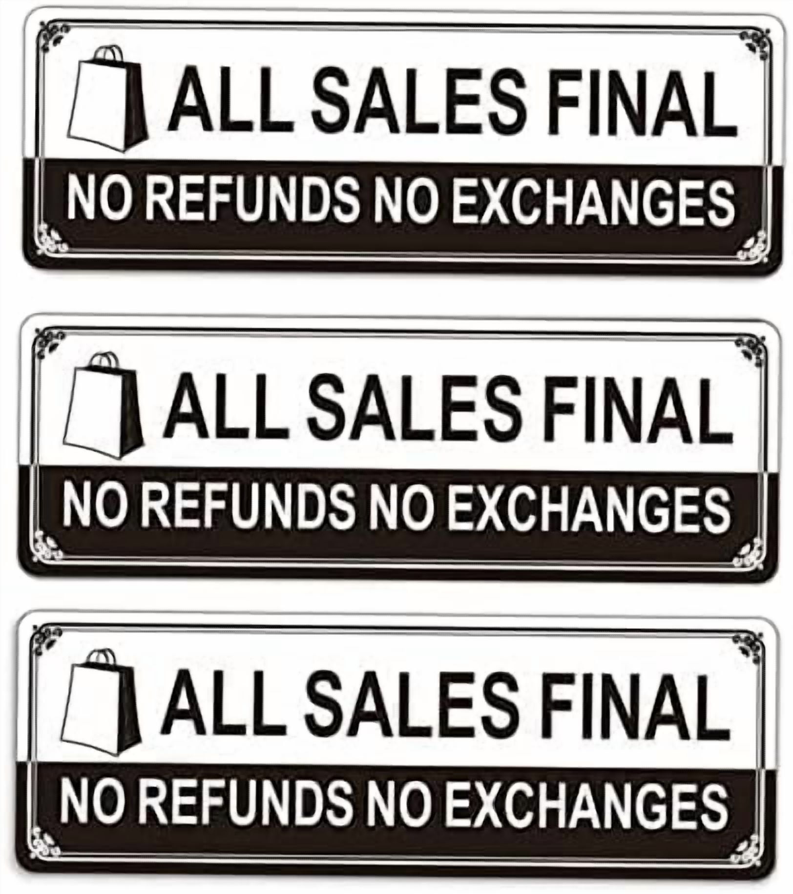 3 Pack All Sales Final No Refunds No Exchanges Sign 3” x 9” Thick ...