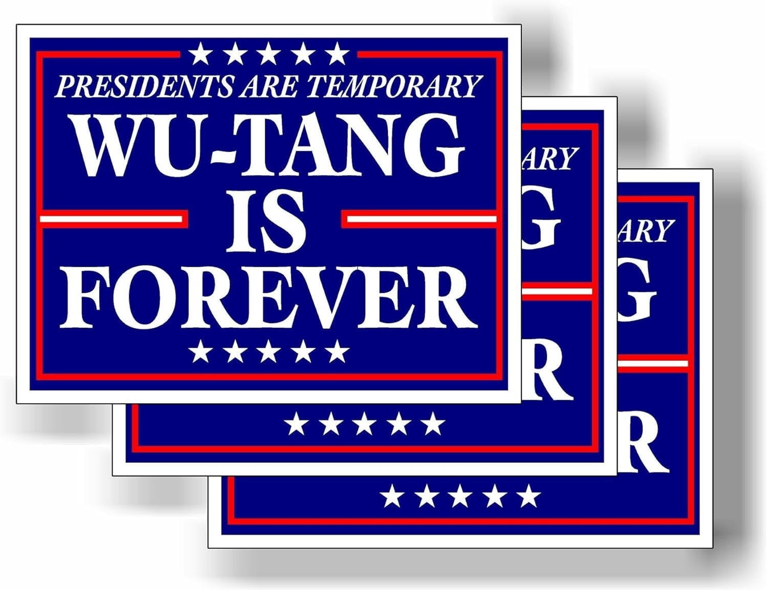 3 Pack Eco Presidents are Temporary Wu-Tang is Forever 2024 Bumper ...