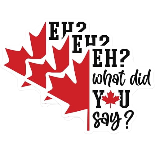(3 Pack) Eh What Did You Say Decals - Canada Maple Leaf - Canadian ...