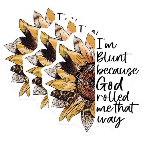 (3 Pack) Sunflower Decals - Blunt Quote - Laptop Decals - 3 Inches On ...