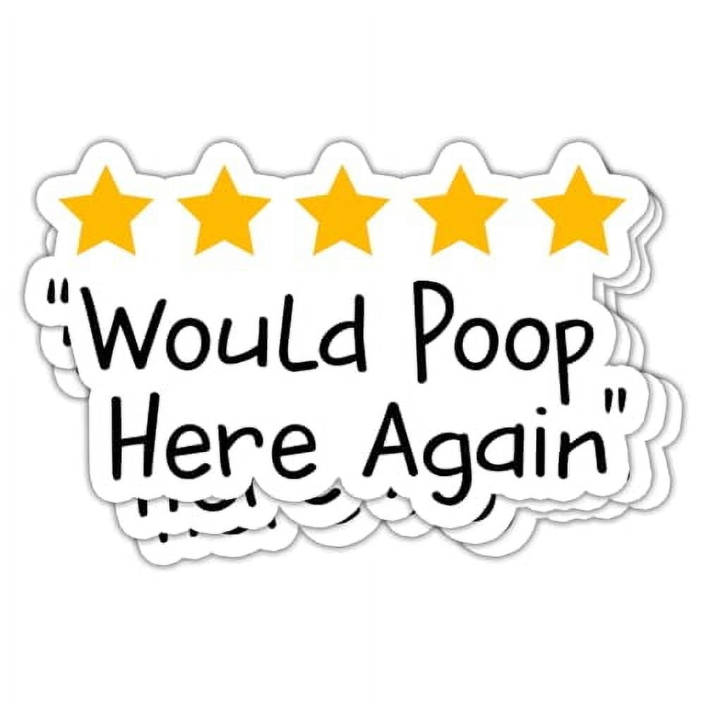 (3 Pcs) Would Poop Here Again Sticker Funny Bathroom Rating Sticker ...