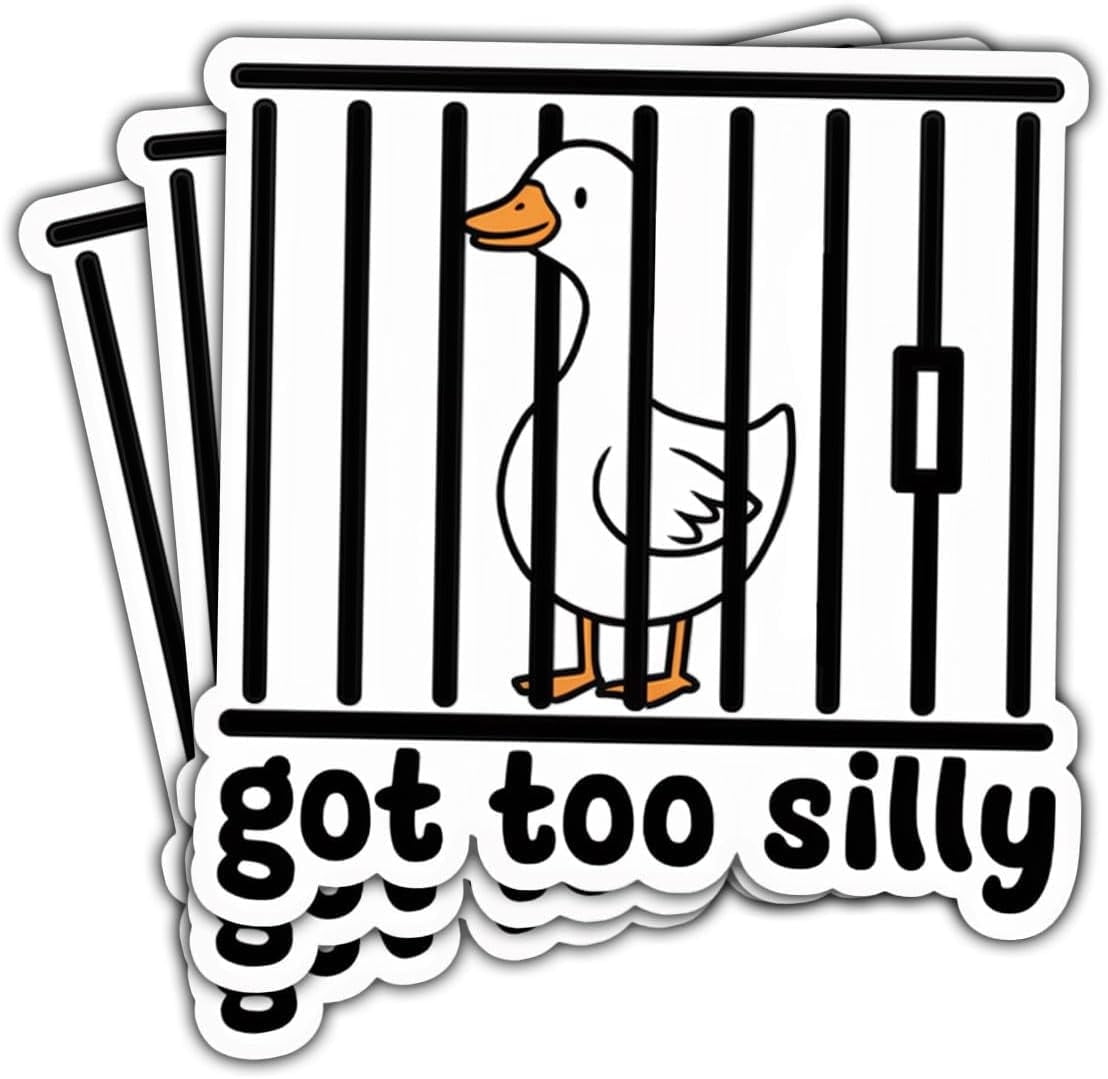 3 Pcs Silly Goose Sticker, Goose Got Too Silly Sticker, Certified Silly ...