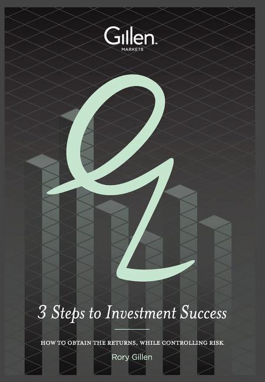 3 Steps to Investment Sucess: How to Obtain the Returns, While Controlling Risk (Hardcover ...