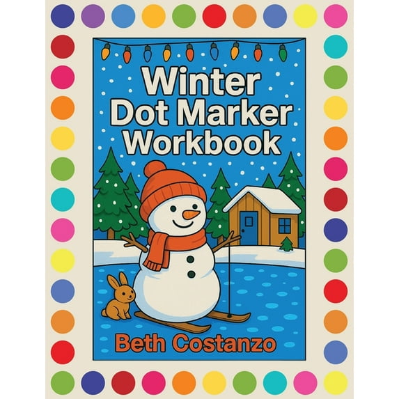 3 Winter Dot Marker Workbook: Dot Marker Activity Workbook, Book 3 ...