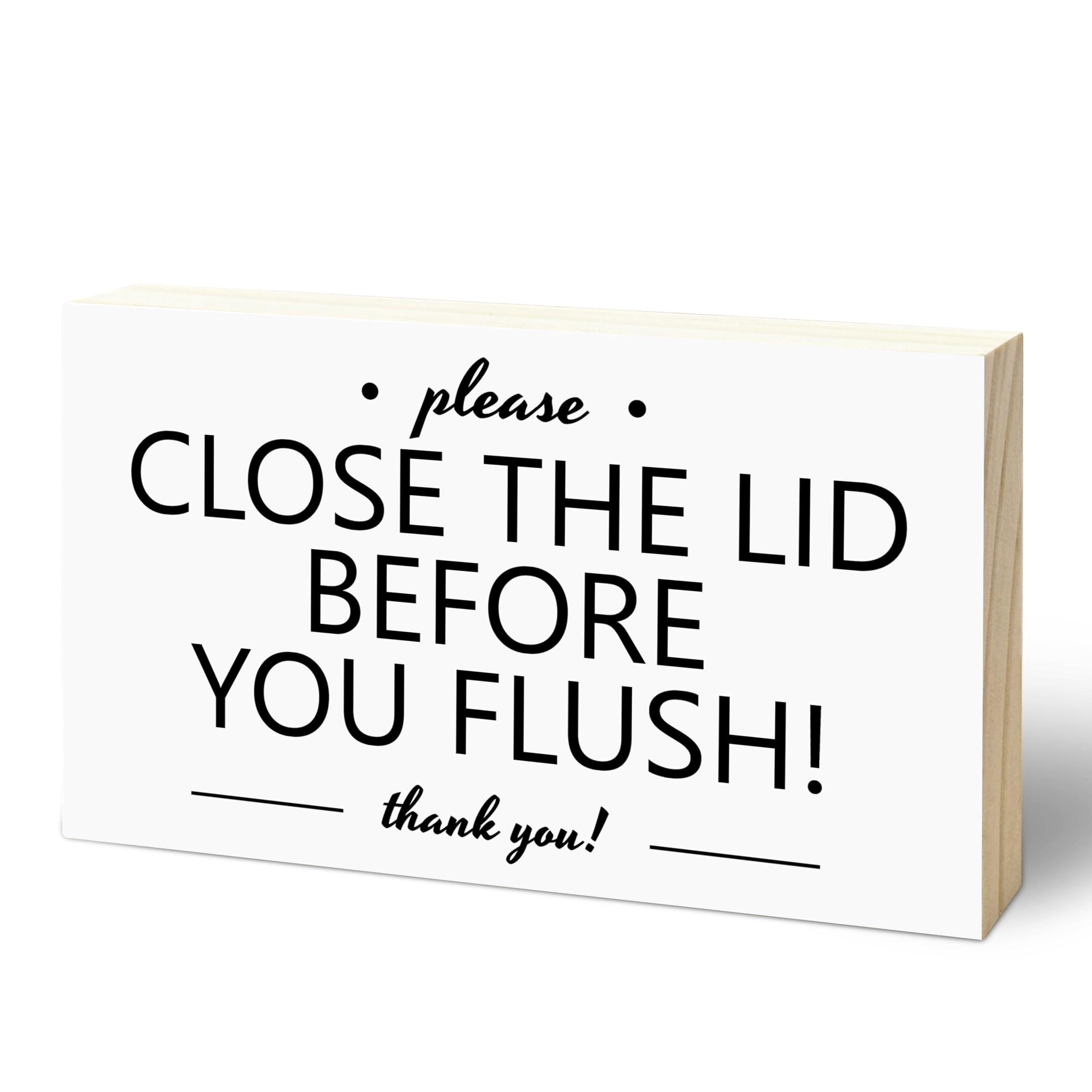 3"X5" Wooden Block Sign - Please Close The Lid Before You Flush - Pine ...