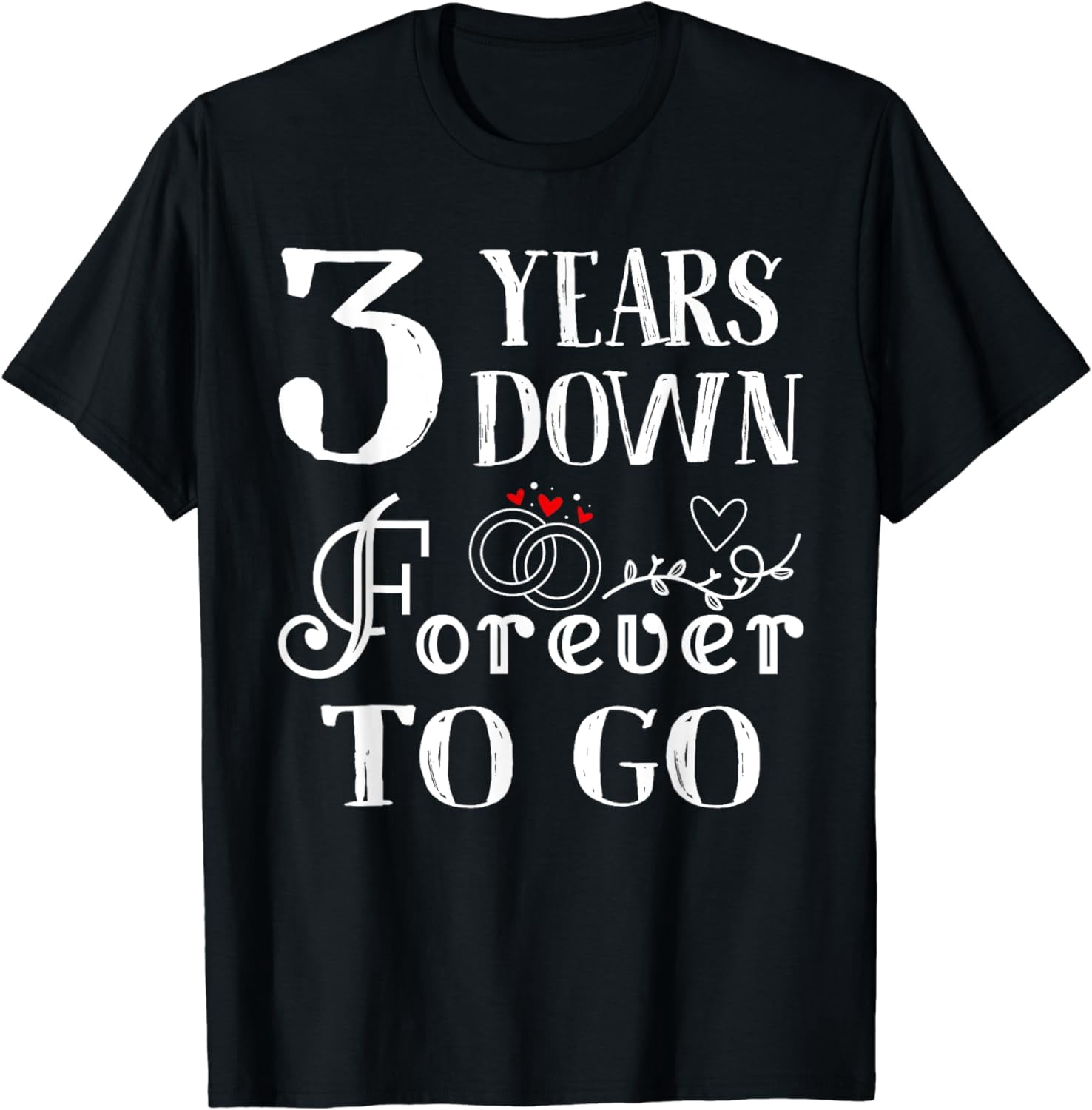 3 Years Down Forever to Go Couple 3rd Wedding Anniversary T-Shirt ...
