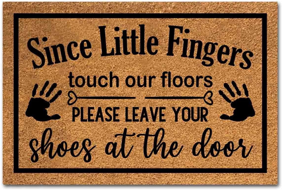 30*17inches Doormat Since Little Fingers Touch Our Floor Leave Your ...