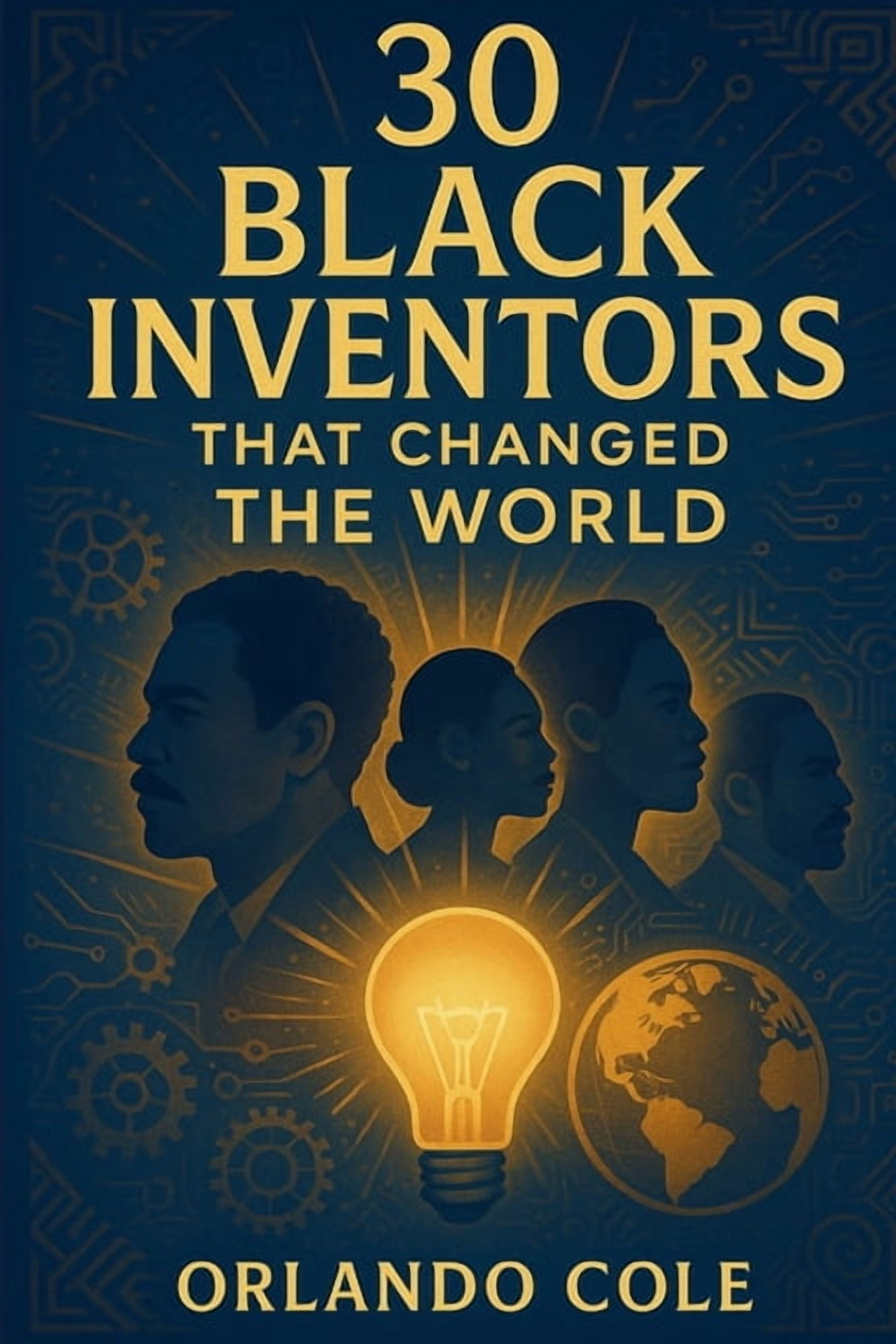30 Black Inventors That Changed the World, (Paperback) - Walmart.com