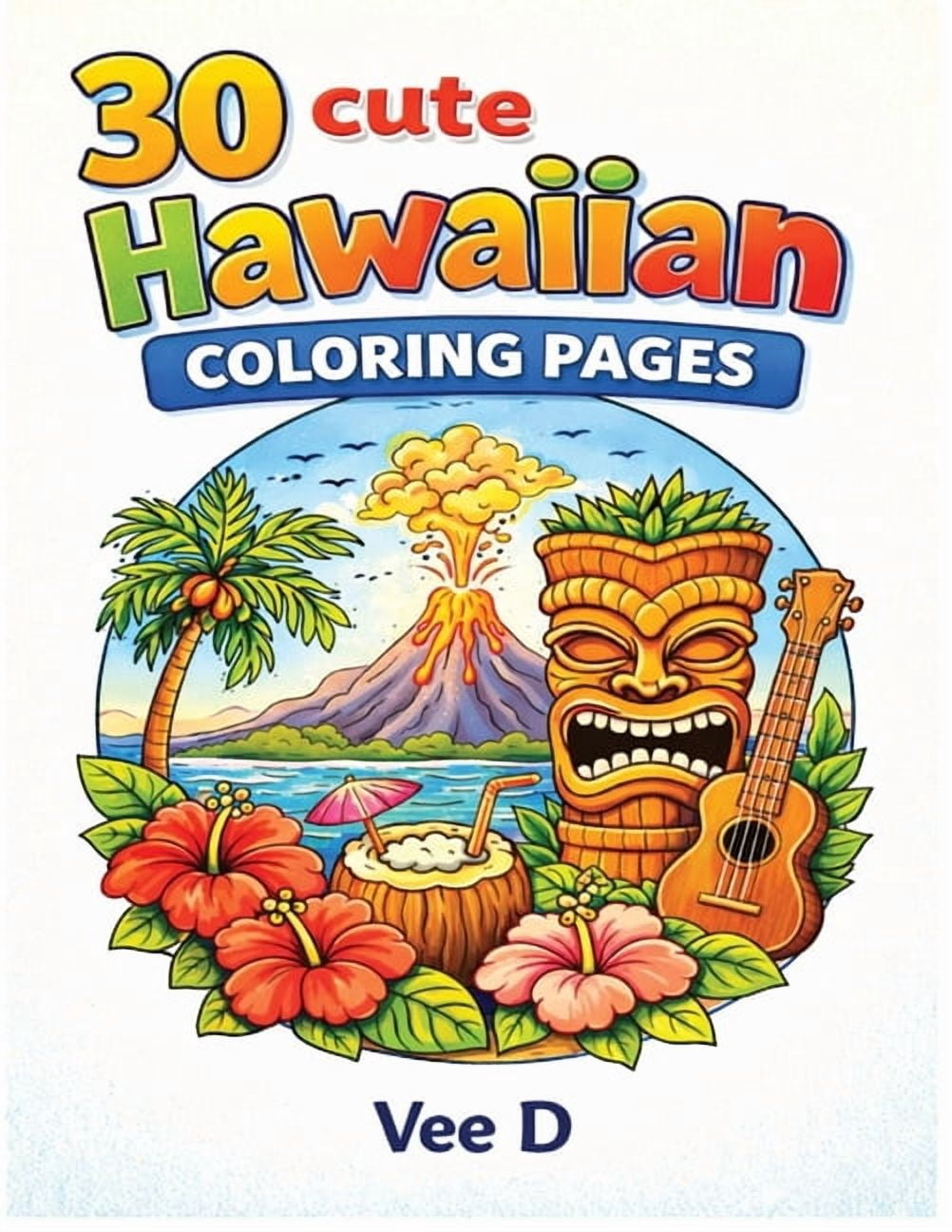 30 Cute Hawaiian Pages Coloring Book: 30 Beautiful Hawaiian Landscapes ...