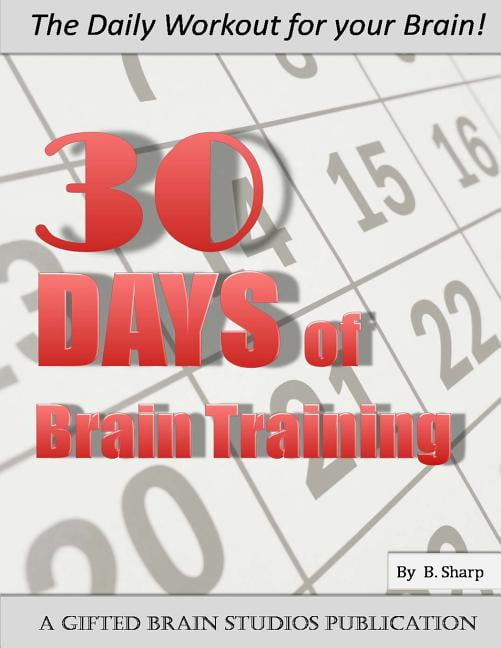 30 DAYS of Brain Training: The Daily Workout for your Brain! - Walmart.com