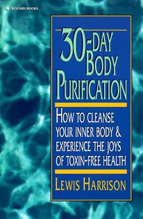 30 Day Body Purification - How to Cleanse Your Inner Body and ...