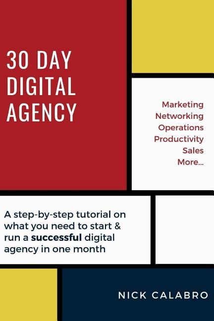 30 Day Digital Agency: A step-by-step tutorial on what you need to ...