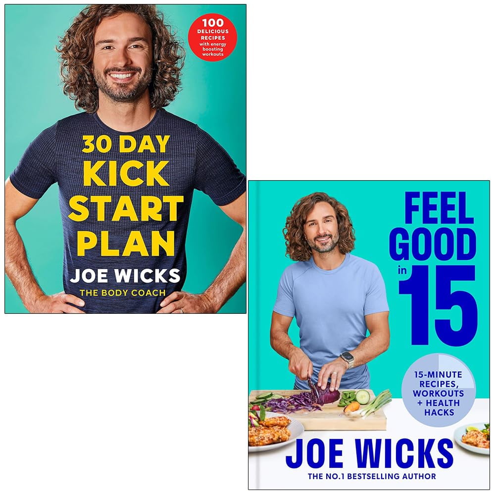 30 Day Kick Start Plan and [Hardcover] Feel Good In 15 By Joe Wicks 2 Books Collection Set ...