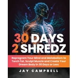 Free Shipping! 30 Days 2 Shredz: Reprogram Your Mind and Metabolism to ...