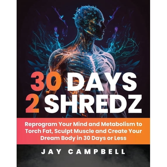 Free Shipping! 30 Days 2 Shredz: Reprogram Your Mind and Metabolism to ...
