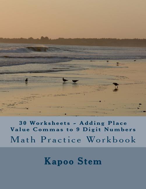 30 Days Math Placing Comma: 30 Worksheets - Adding Place Value Commas ...