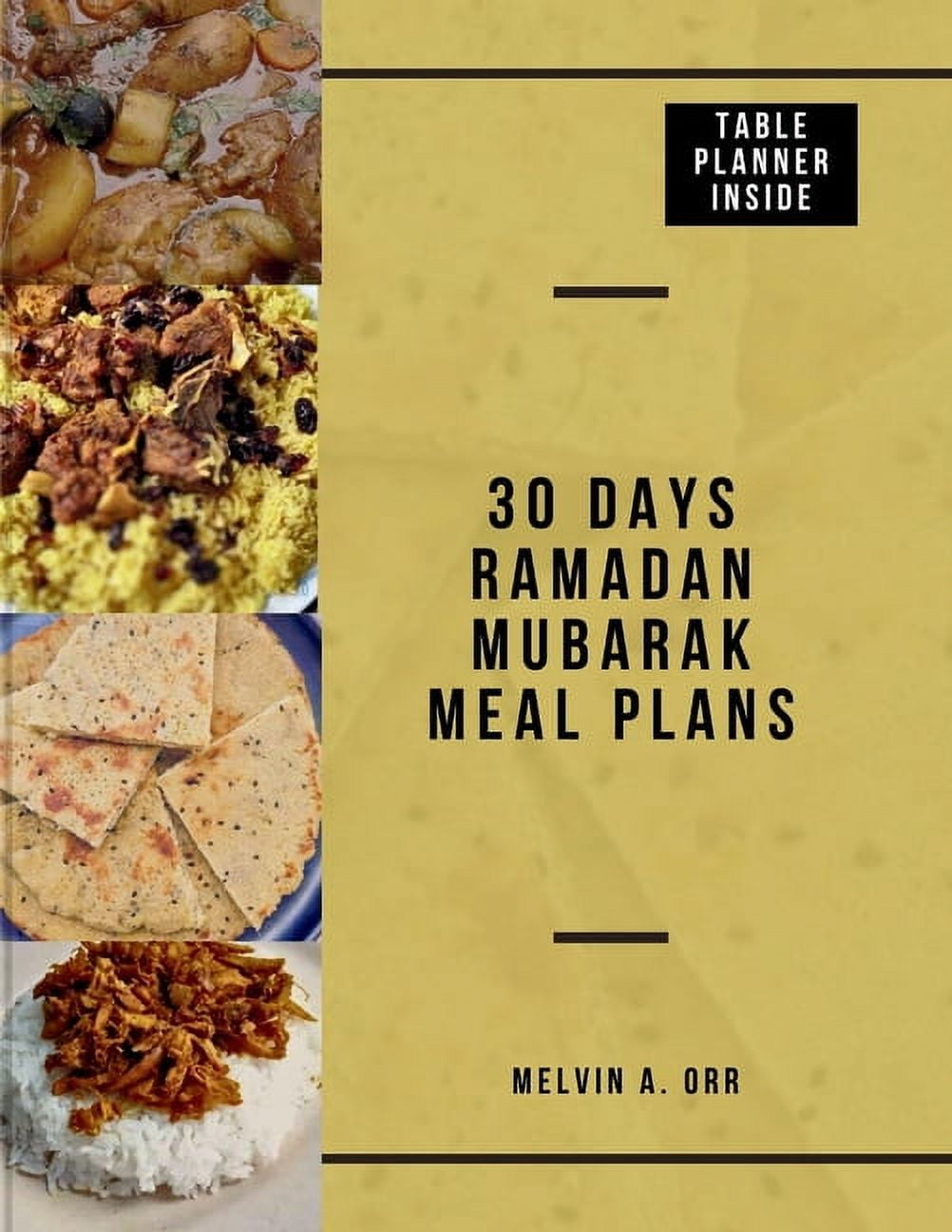 30 Days Ramadan Mubarak Meal Plans: Effortless Eats for Iftar & Suhoor ...