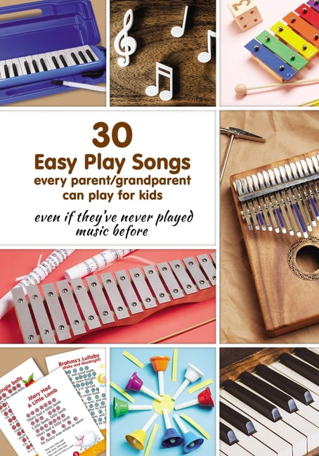 Simple Sheet Music for Adult Beginners: 30 Easy Play Songs every parent ...