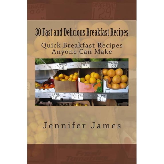 30 Fast and Delicious Breakfast Recipes: Quick Breakfast Recipes Anyone ...