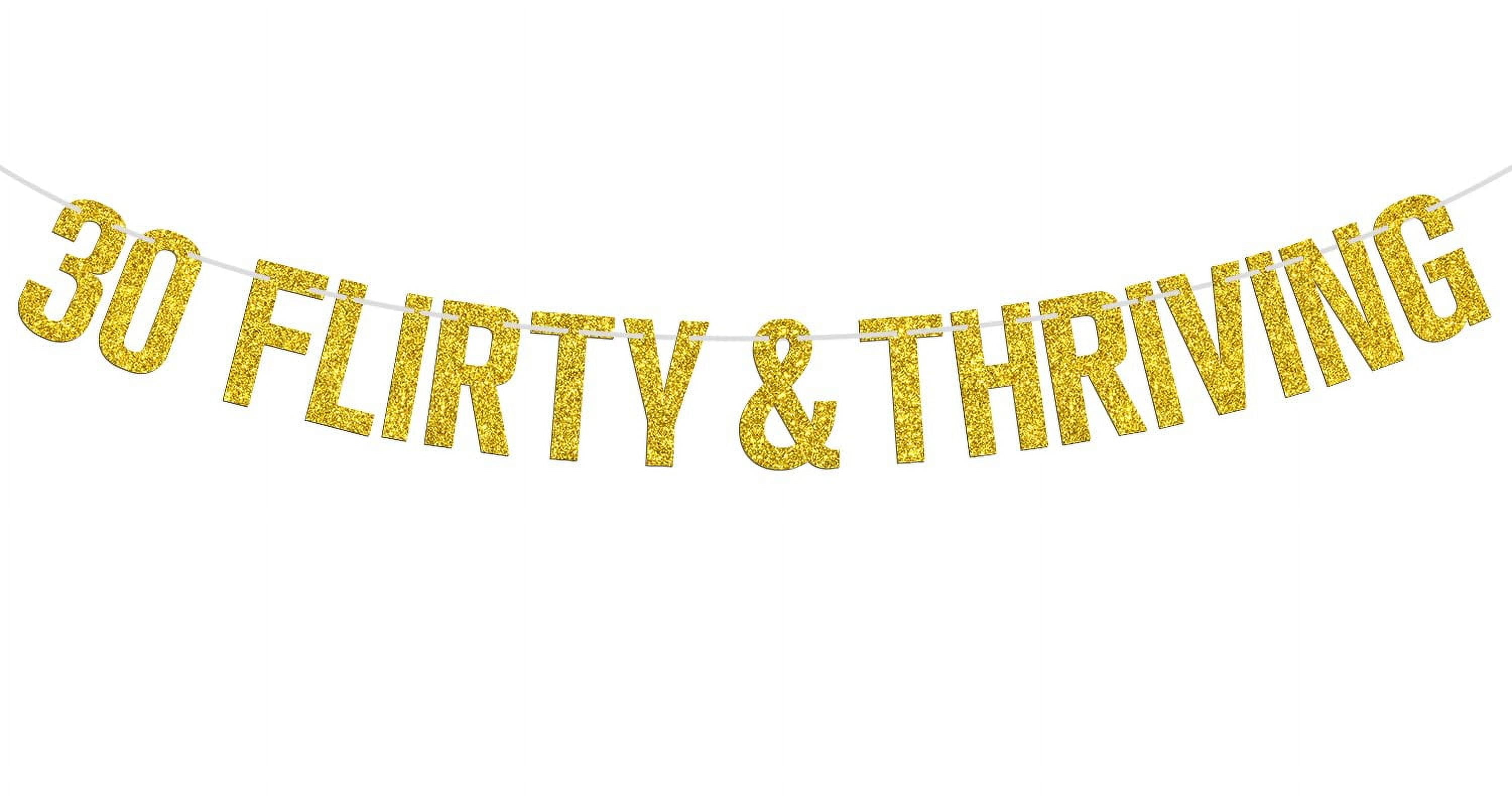 30 Flirty & Thriving Banner, Cheers to 30 Years/30 & Fabulous Bunting ...