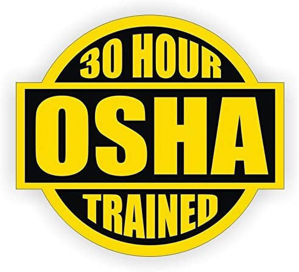 30 Hour OSHA Trained Hard Hat Sticker / Helmet Decal Label Lunch Tool ...