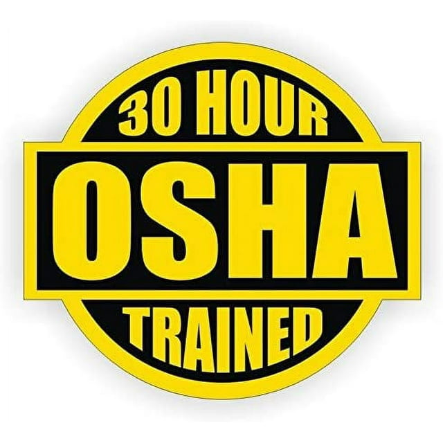 30 Hour OSHA Trained Hard Hat Sticker / Helmet Decal Label Lunch Tool ...