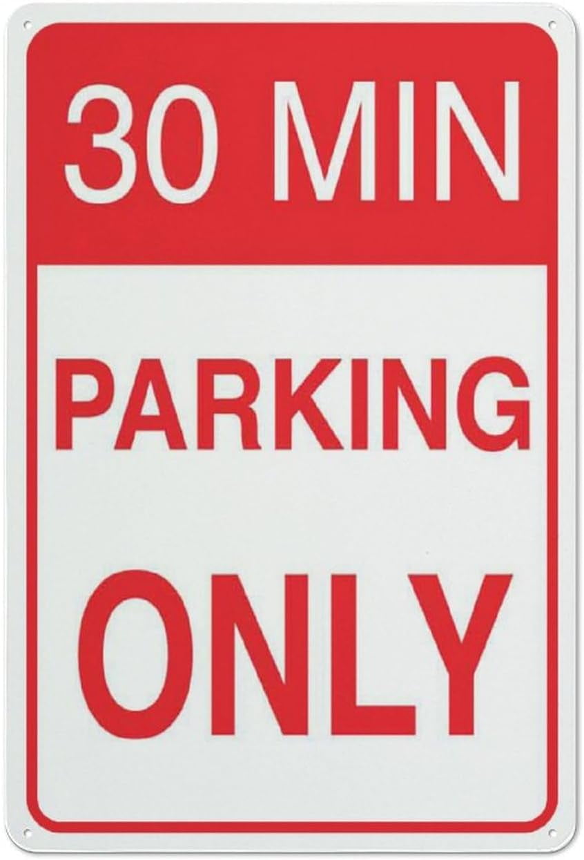 30 Min Parking Only Sign For Business 8"X12" Rust Free Aluminum Uv ...